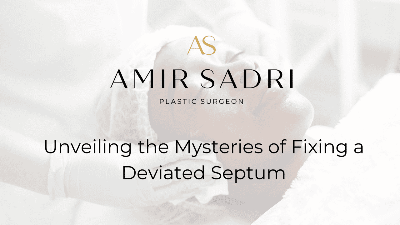 Unveiling the Mysteries of Fixing a Deviated Septum | Dr. Amir Sadri