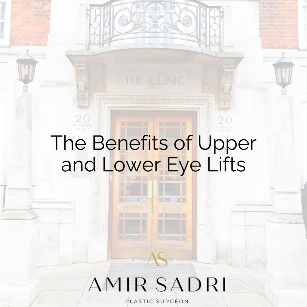 The Benefits of Upper and Lower Eye Lifts | Dr. Amir Sadri